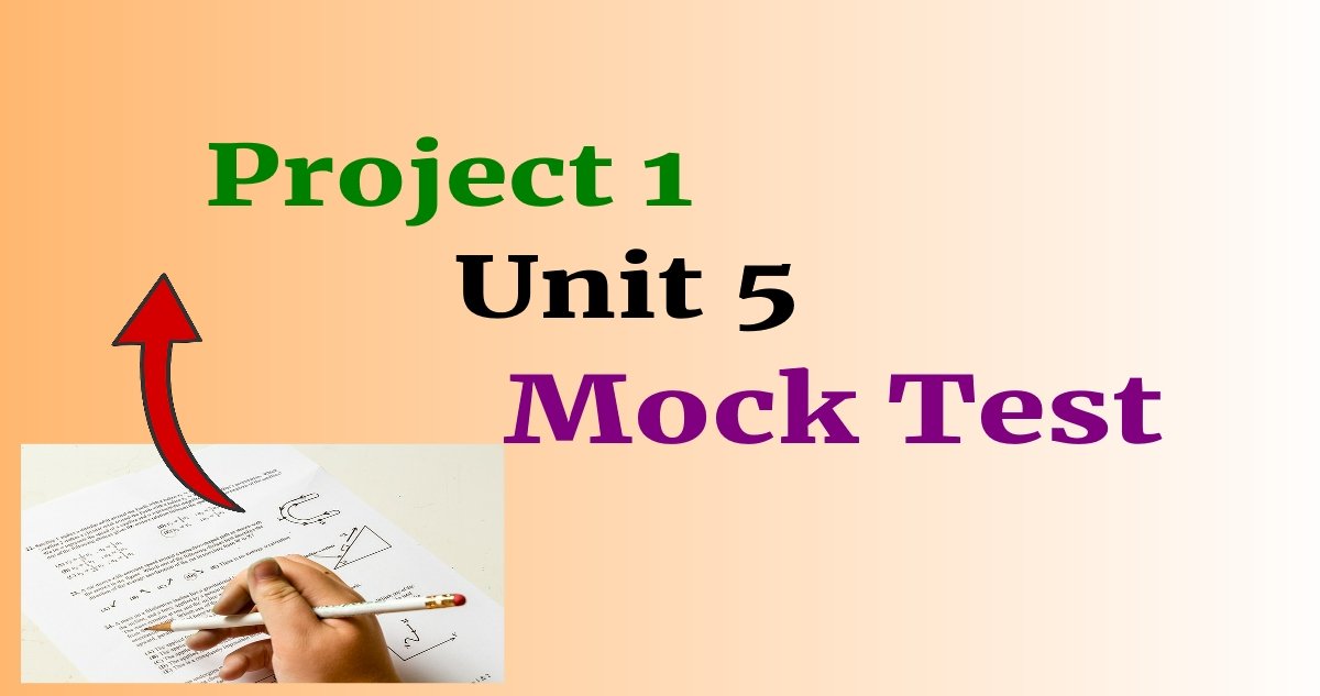 Project 1 Unit 5 - mock test - Učíme AJ